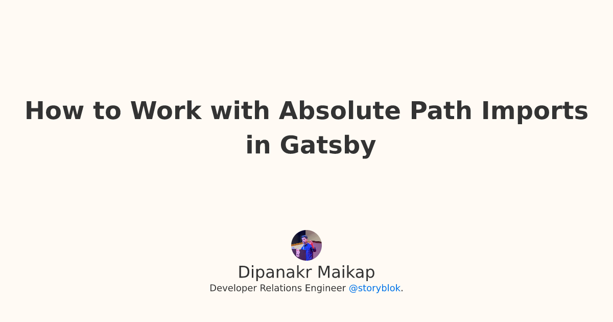 How to Work with Absolute Path Imports in Gatsby